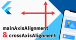 【Flutter】mainAxisAlignmentとcrossAxisAlignmentを理解する | テクノパレット